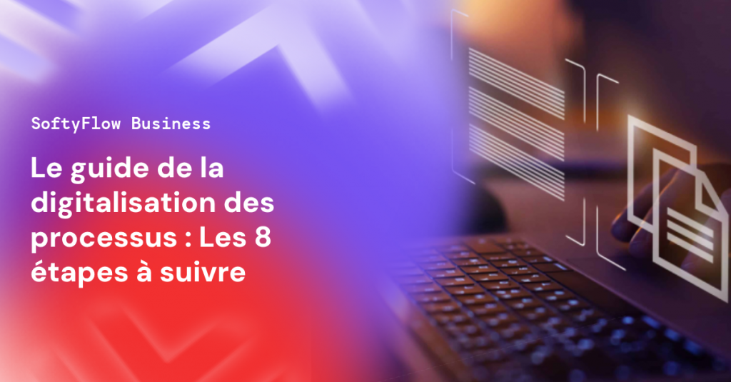 Le Business Process Management (BPM) : Le guide complet - Softyflow