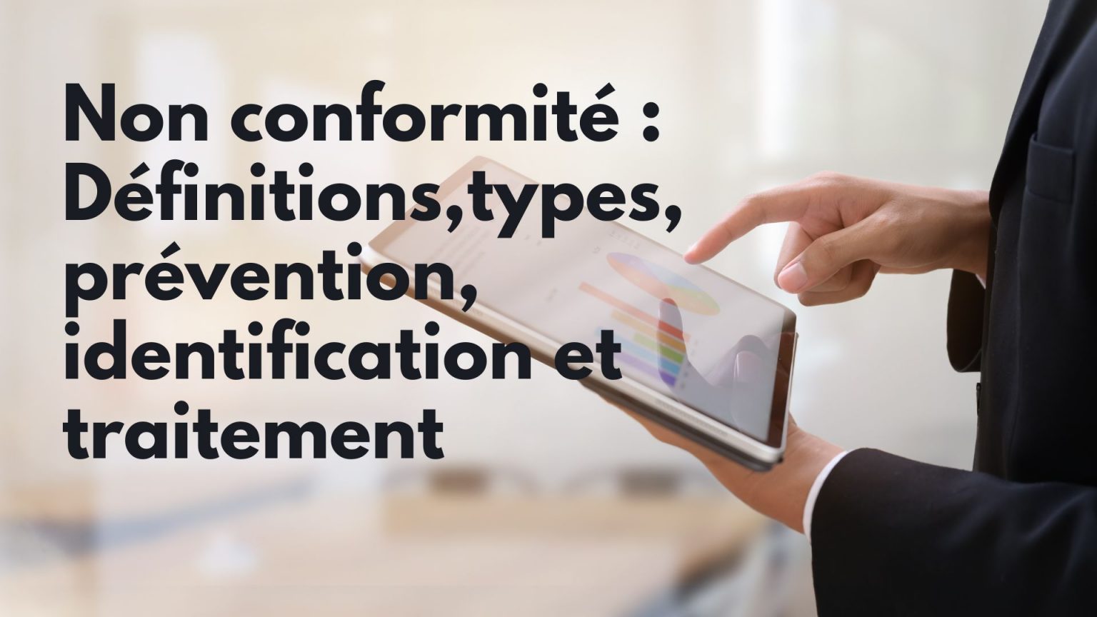 Non conformité : De quoi s'agit-il