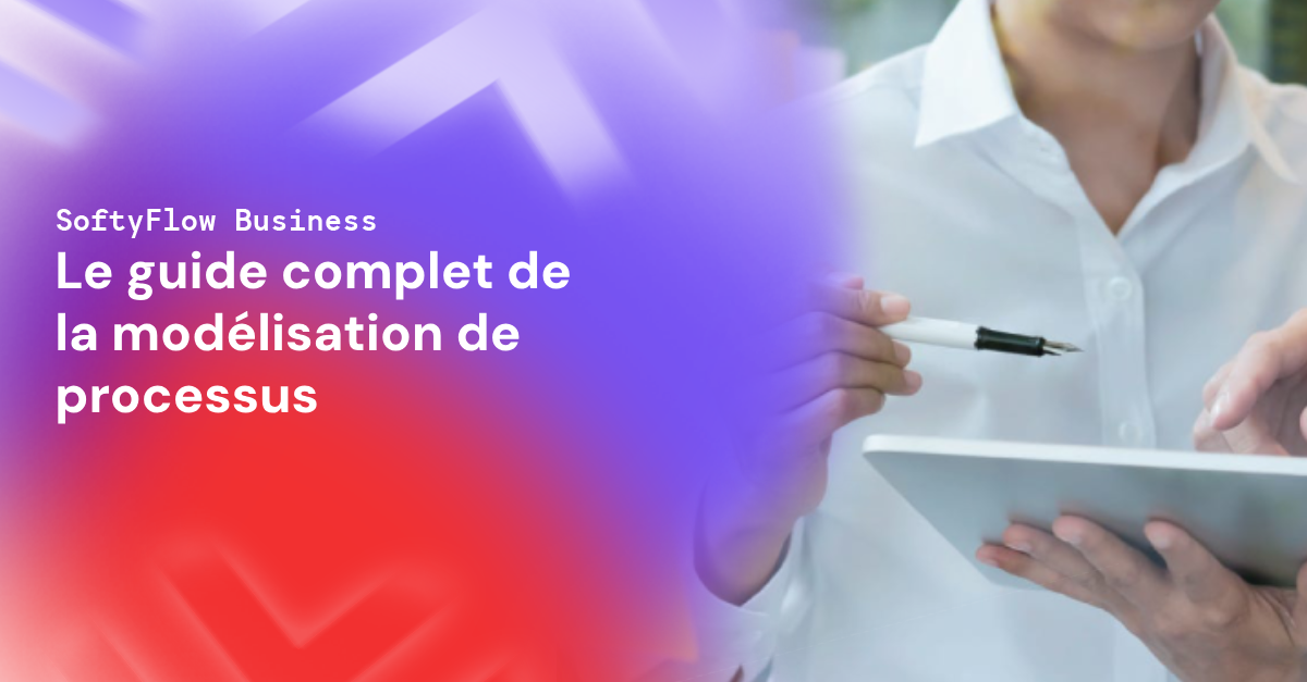 Le guide de la digitalisation des processus : Les 8 étapes à suivre