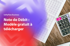 Note de Débit : Tout savoir