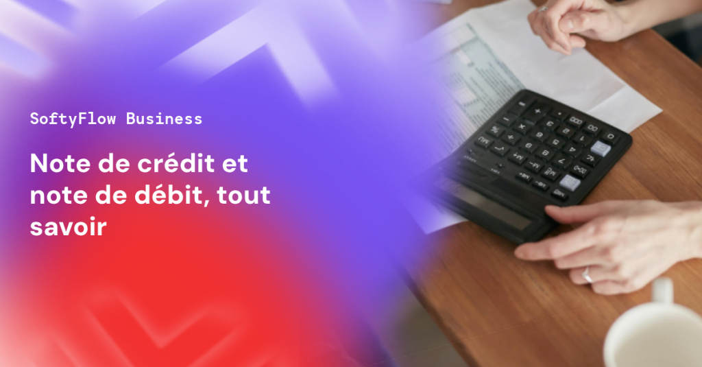 Note de crédit et note de débit