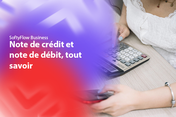 Note de crédit et note de débit